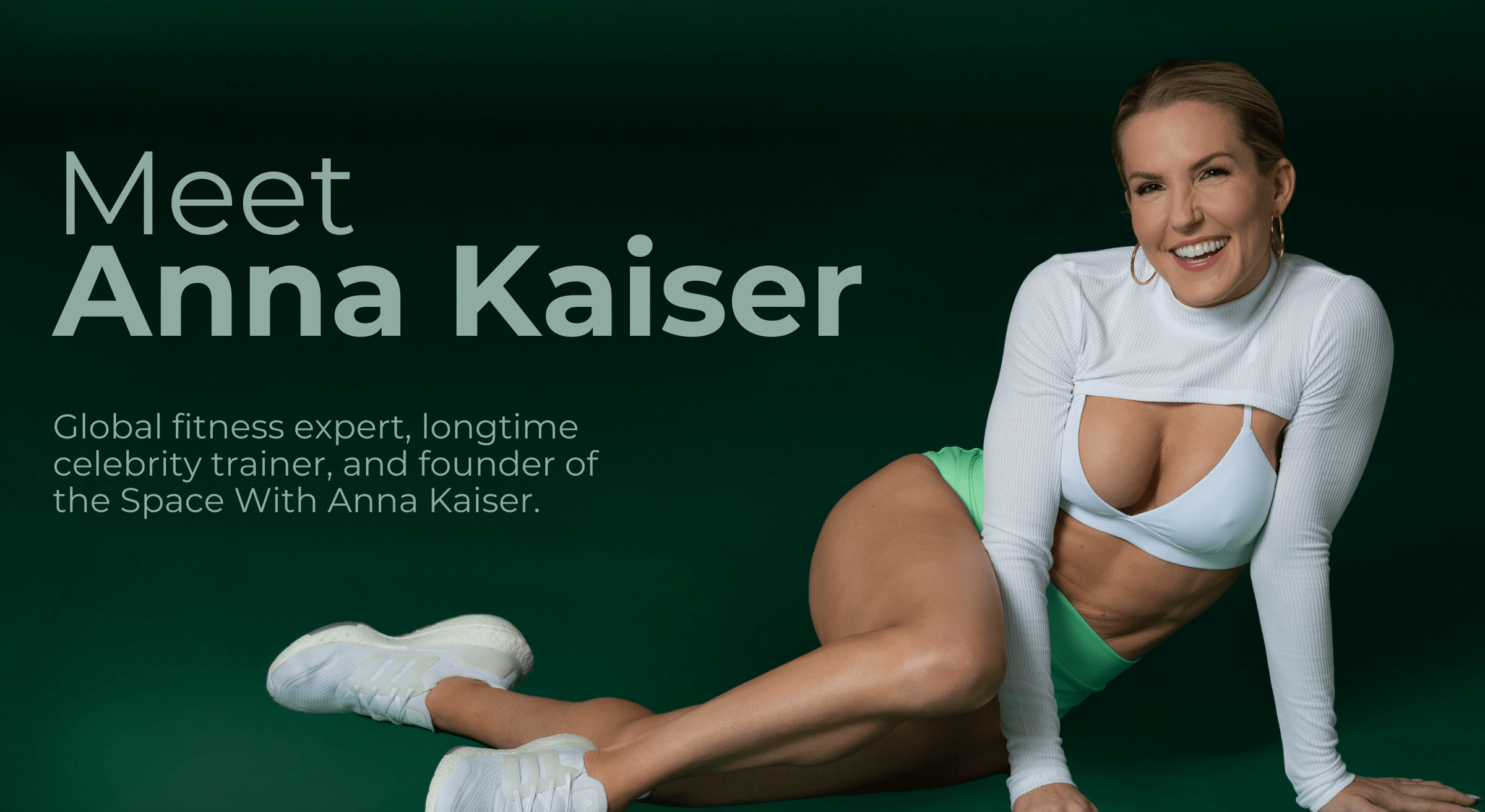 Celebrity Trainer and Global Fitness Expert Anna Kaiser – Anna Kaiser Studios
